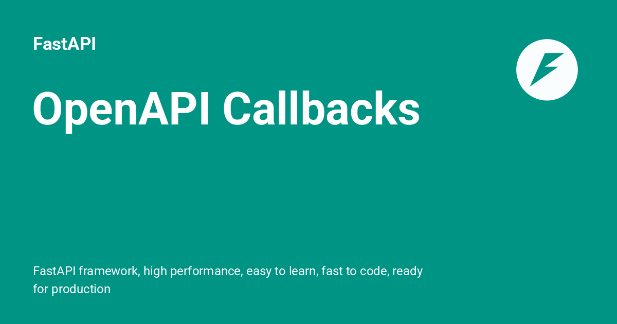 OpenAPI Callbacks - FastAPI