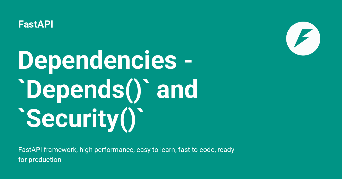 Dependencies - Depends() and Security() - FastAPI