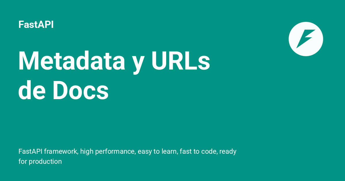 Metadata y URLs de Docs - FastAPI