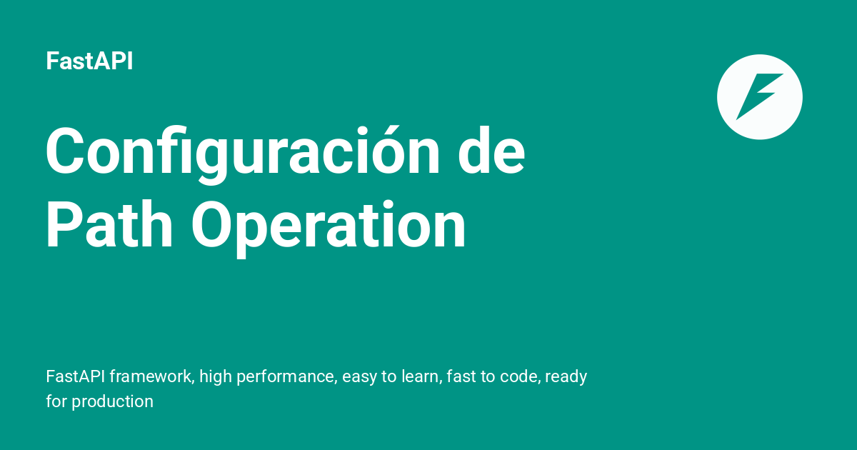 Configuración de Path Operation - FastAPI