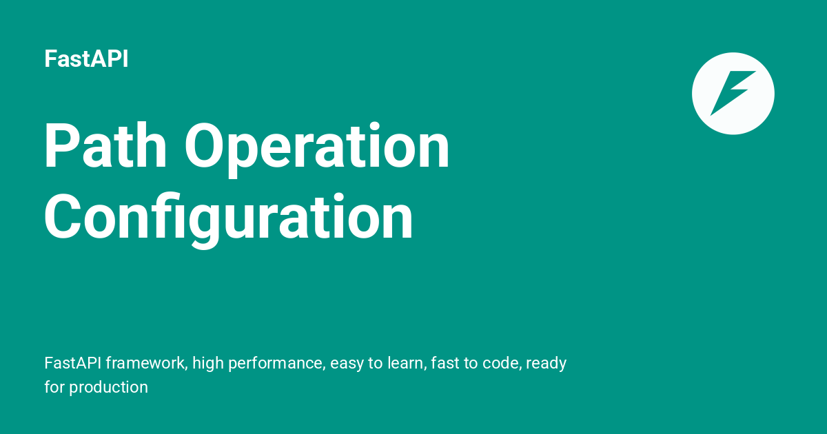Path Operation Configuration - FastAPI