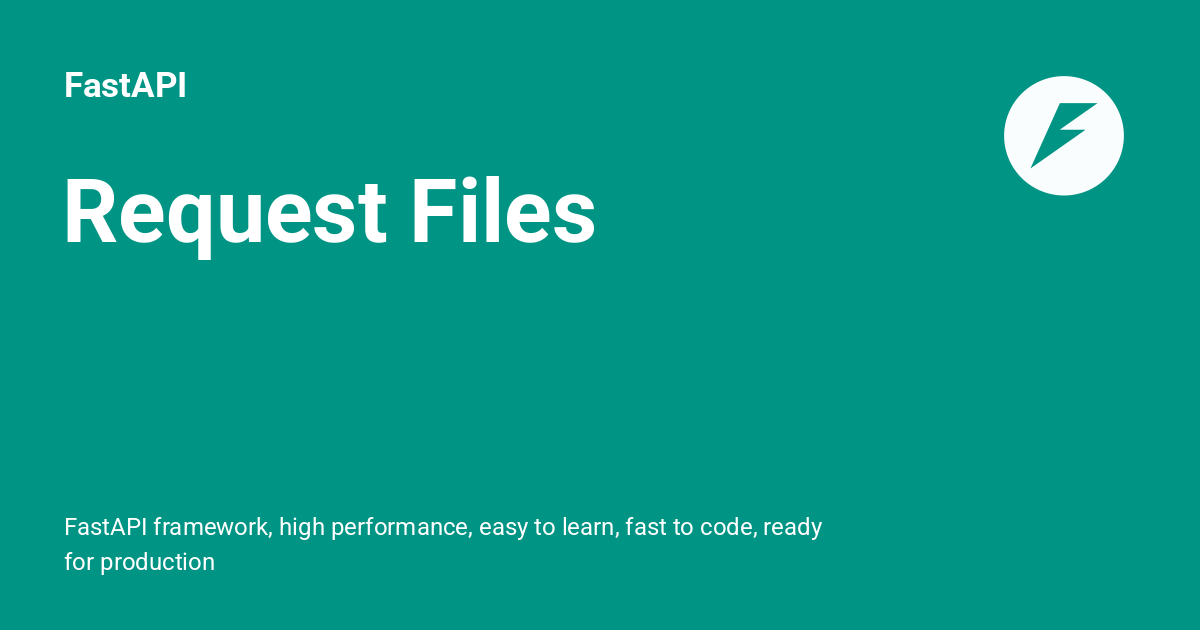 Request Files - FastAPI