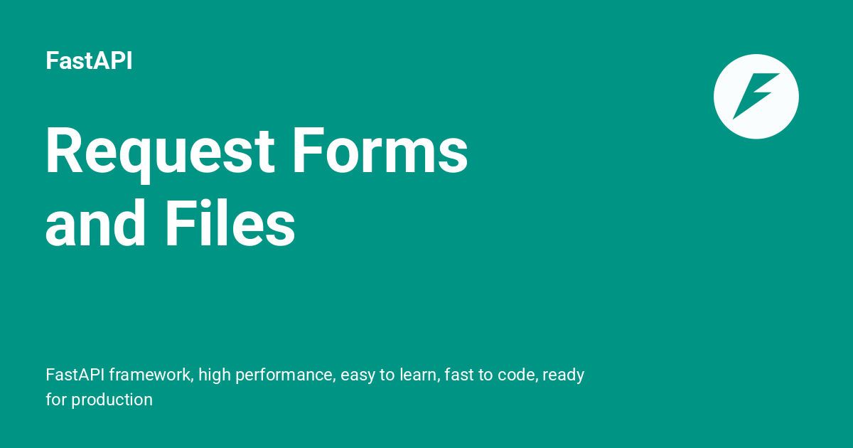 Request Forms and Files - FastAPI