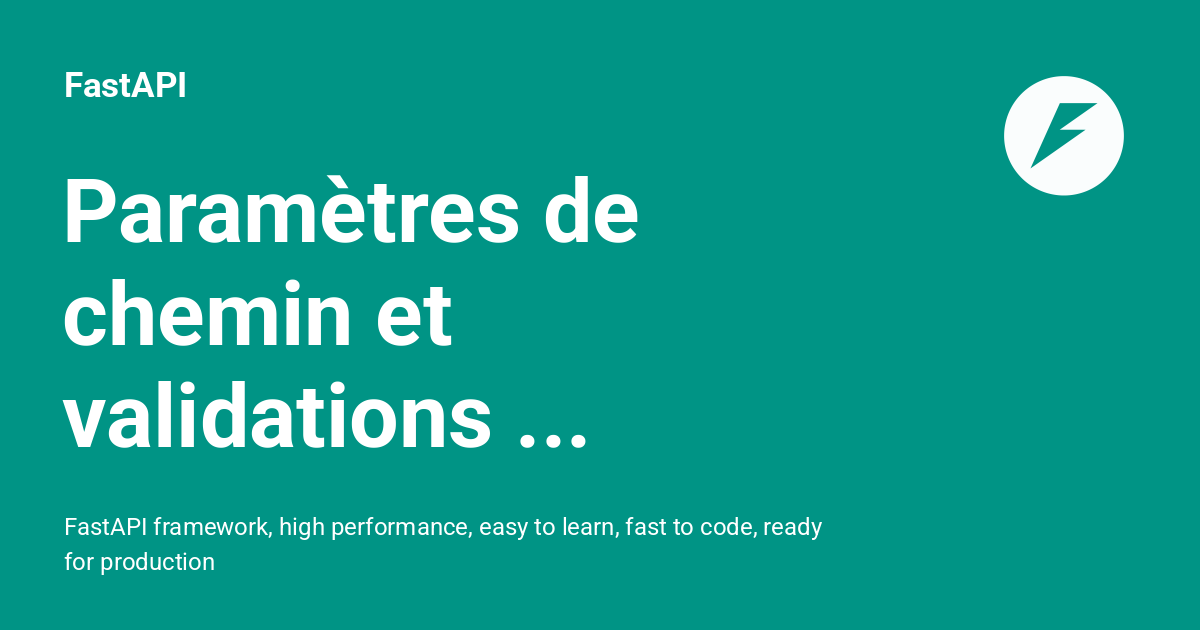Paramètres de chemin et validations numériques - FastAPI