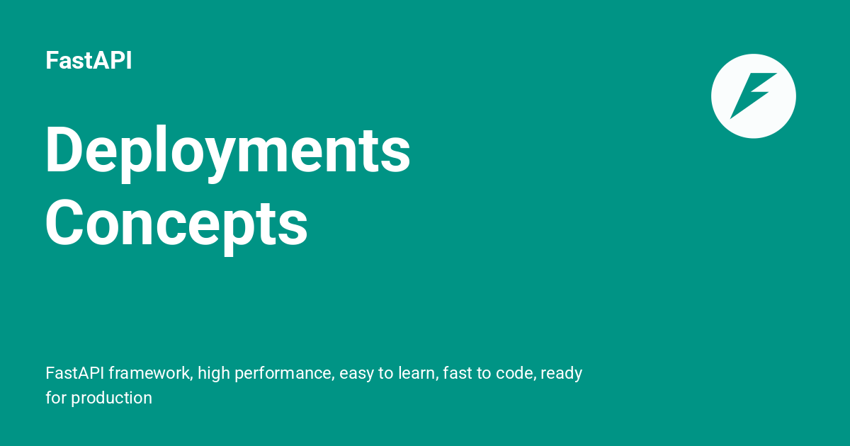 Deployments Concepts - FastAPI