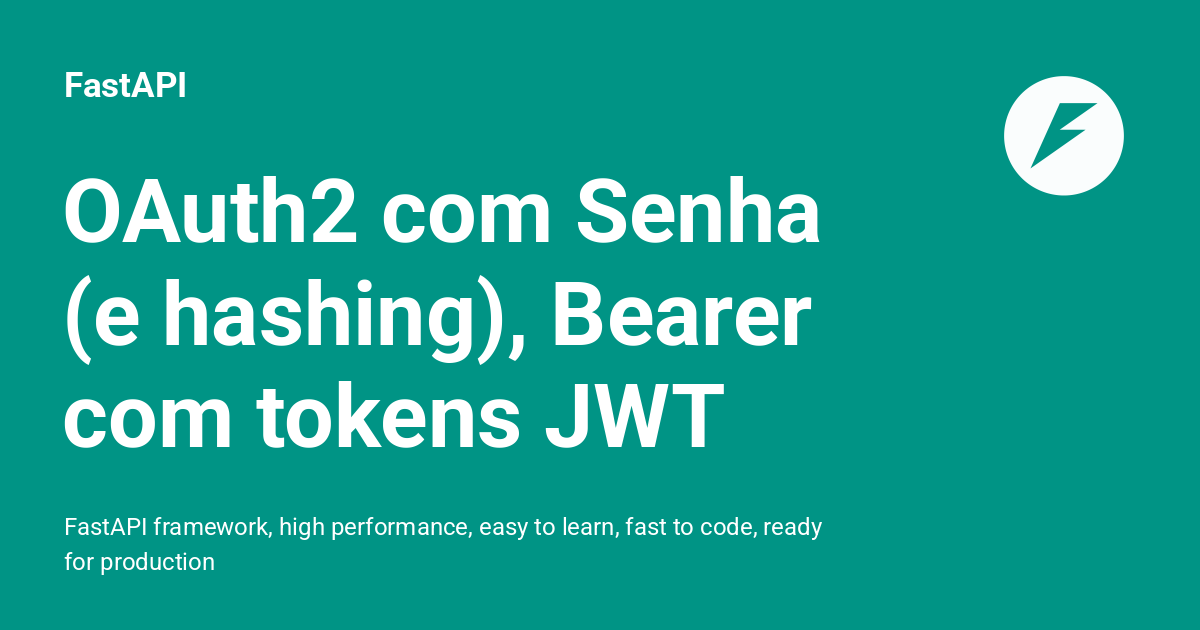 OAuth2 com Senha (e hashing), Bearer com tokens JWT - FastAPI