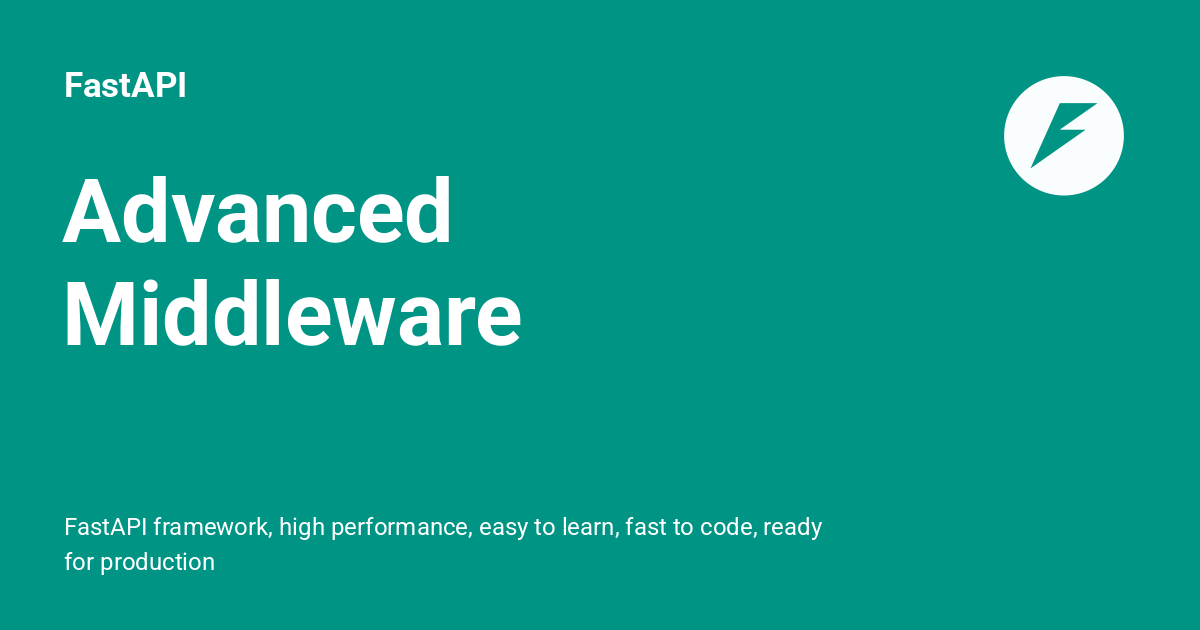 Advanced Middleware - FastAPI