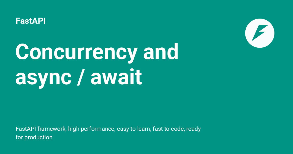 Concurrency and async / await - FastAPI