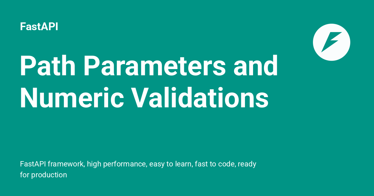 Path Parameters And Numeric Validations Fastapi