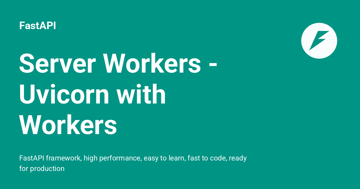 Server Workers - Uvicorn with Workers - FastAPI