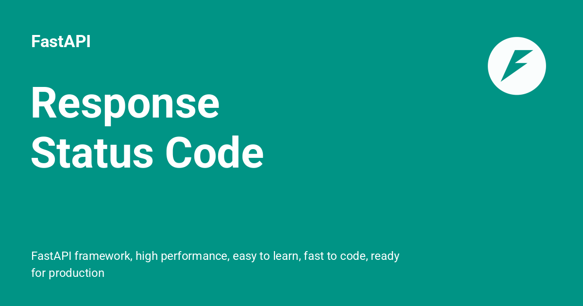 Response Status Code - FastAPI Response Status Code - FastAPI