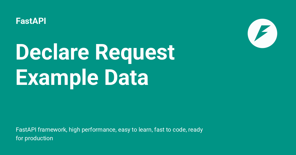 Declare Request Example Data - FastAPI